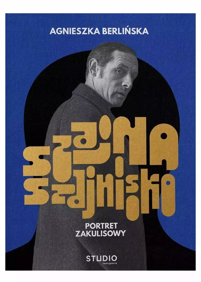 Szajna, Szajnisko. Portret zakulisowy - Agnieszka Berlińska