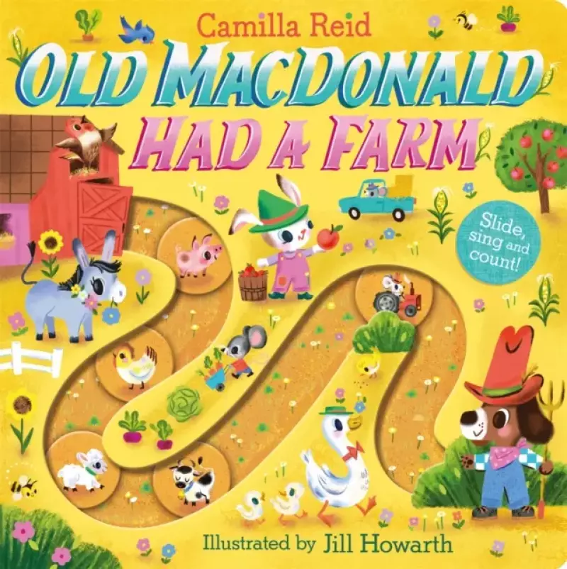 Old Macdonald had a Farm: A Slide and Count Book - Camilla Reid