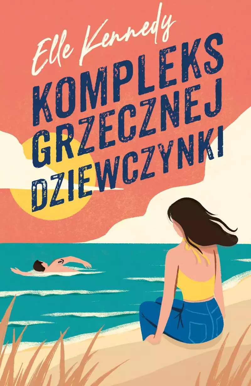 Kompleks grzecznej dziewczynki. Tom 1. Avalon Bay - Elle Kennedy