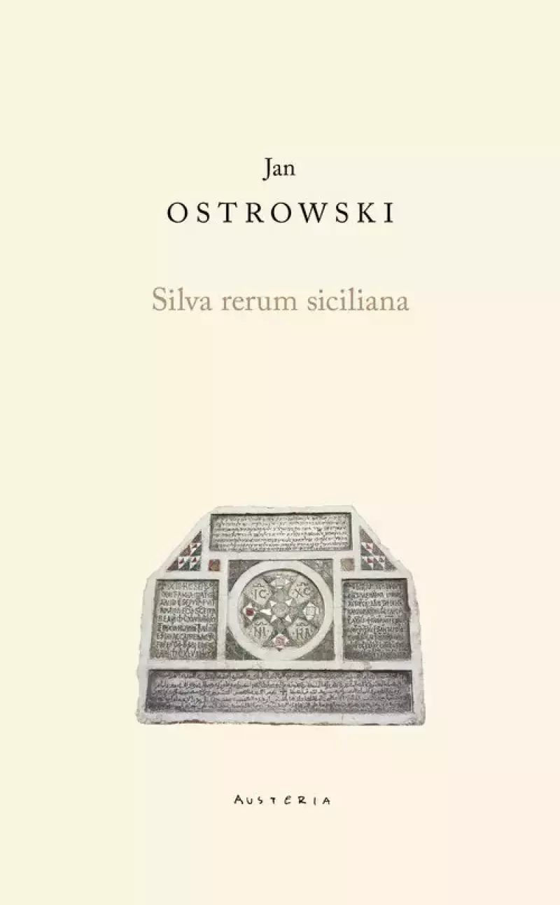 Silva rerum siciliana - Jan Ostrowski