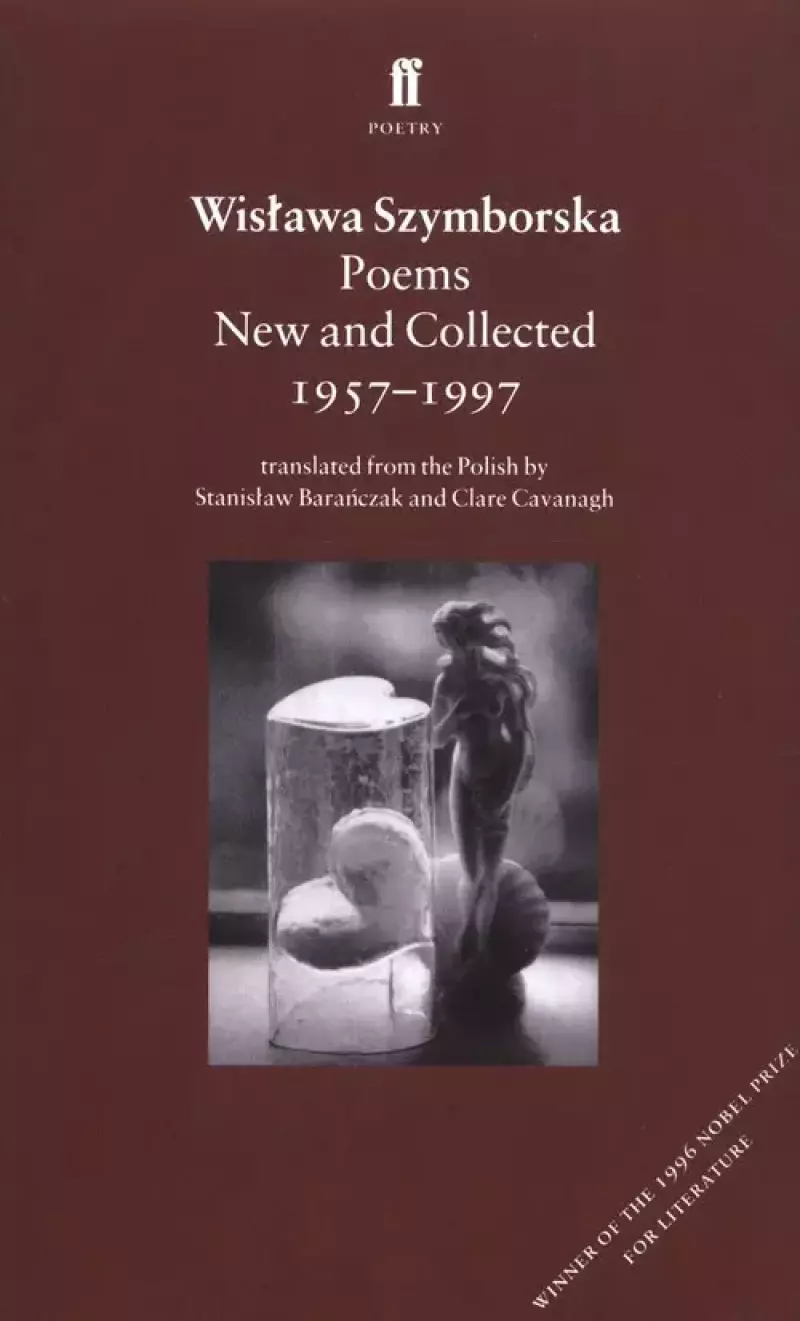 Poems New and Collected 1957-1997 - Wisława Szymborska