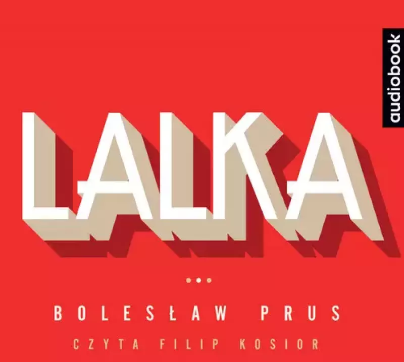 Lalka. Audiobook - Bolesław Prus