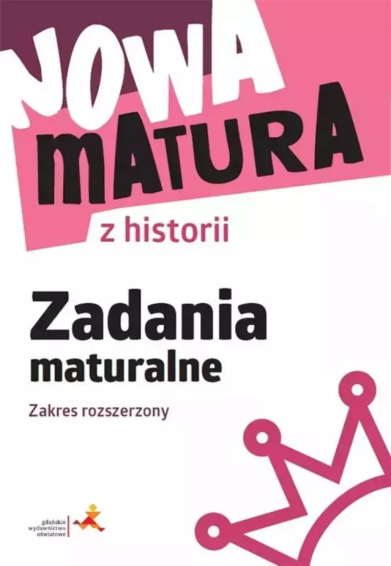 Nowa matura z historii Zadania maturalne ZR - Wanda Królikowska