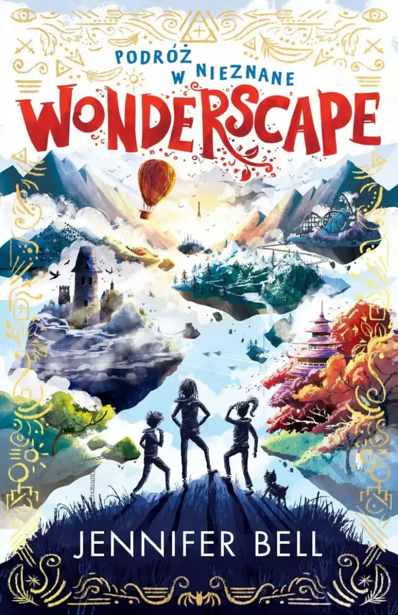 Wonderscape. Tom 1. Podróż w nieznane - Jennifer Bell
