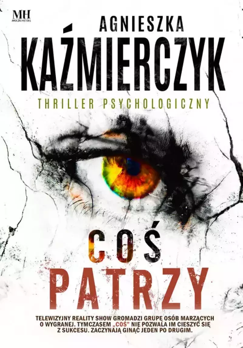 Coś patrzy - Kaźmierczyk Agnieszka