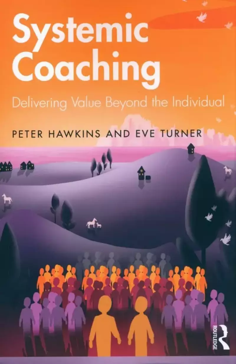 Systemic Coaching - Hawkins Peter, Turner Eve