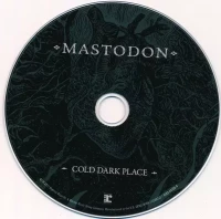 Cold Dark Place, CD - Mastodon
