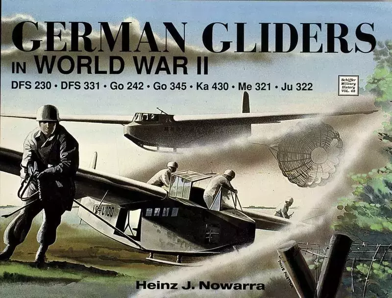 German Gliders in WWII - Heinz J. Nowarra