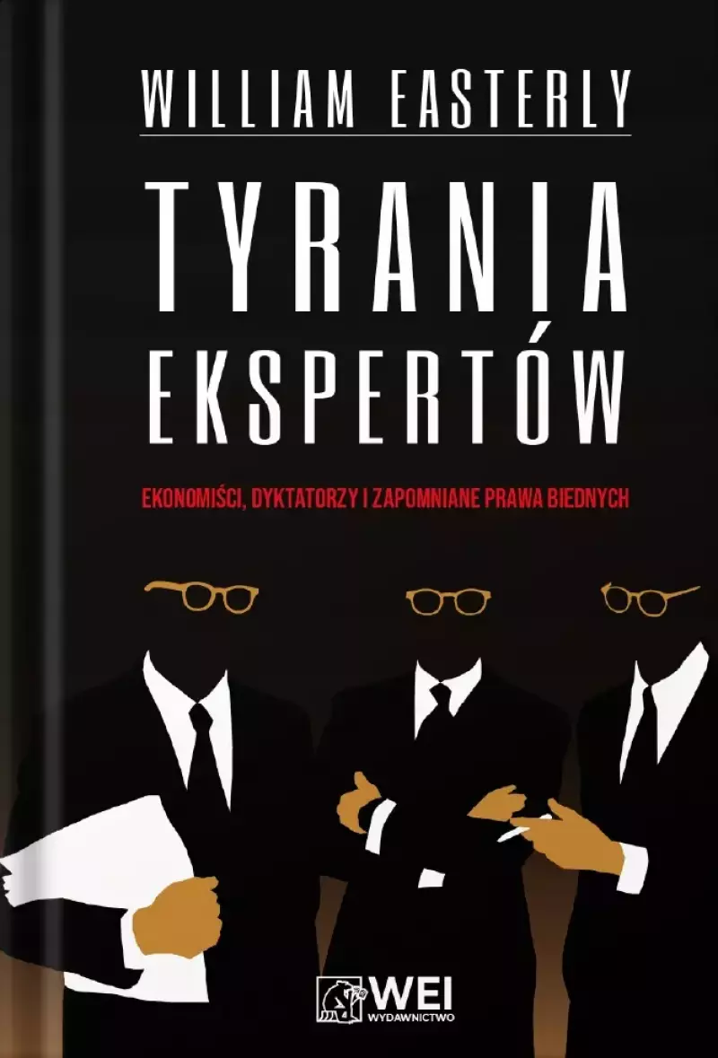 Tyrania ekspertów - Easterly William