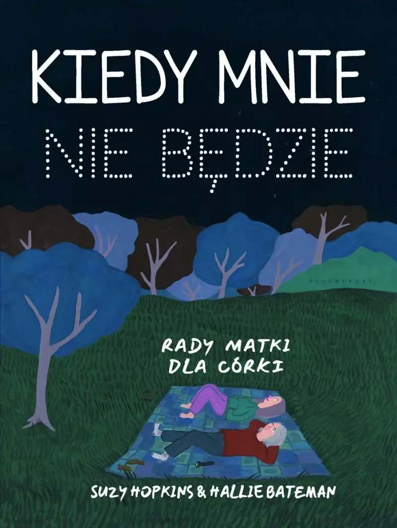 Kiedy mnie nie będzie. Rady matki dla córki - Suzy Hopkins, Hallie Bateman