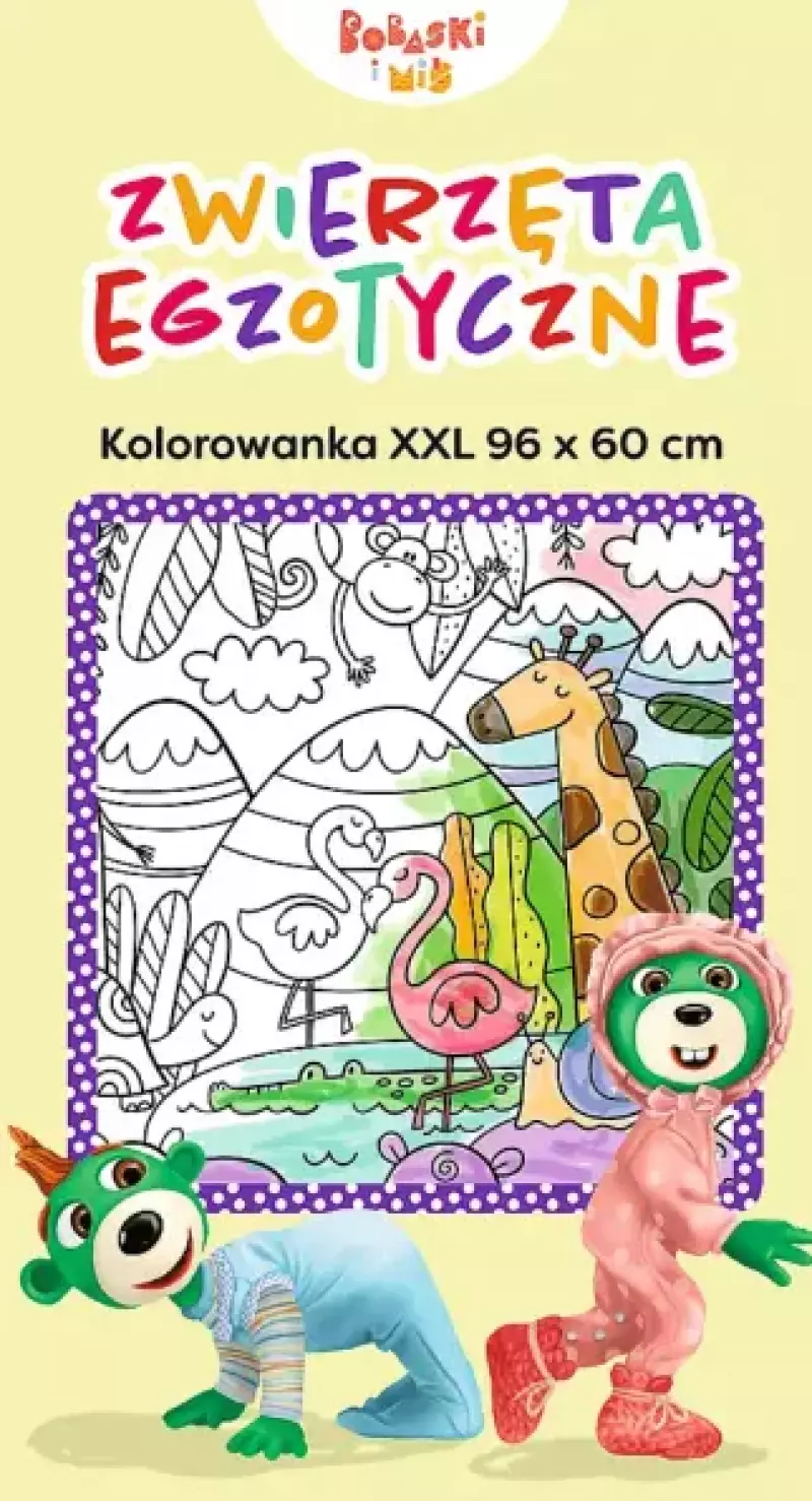 Bobaski i Miś. Kolorowanka XXL. Zwierzęta egzotyczne