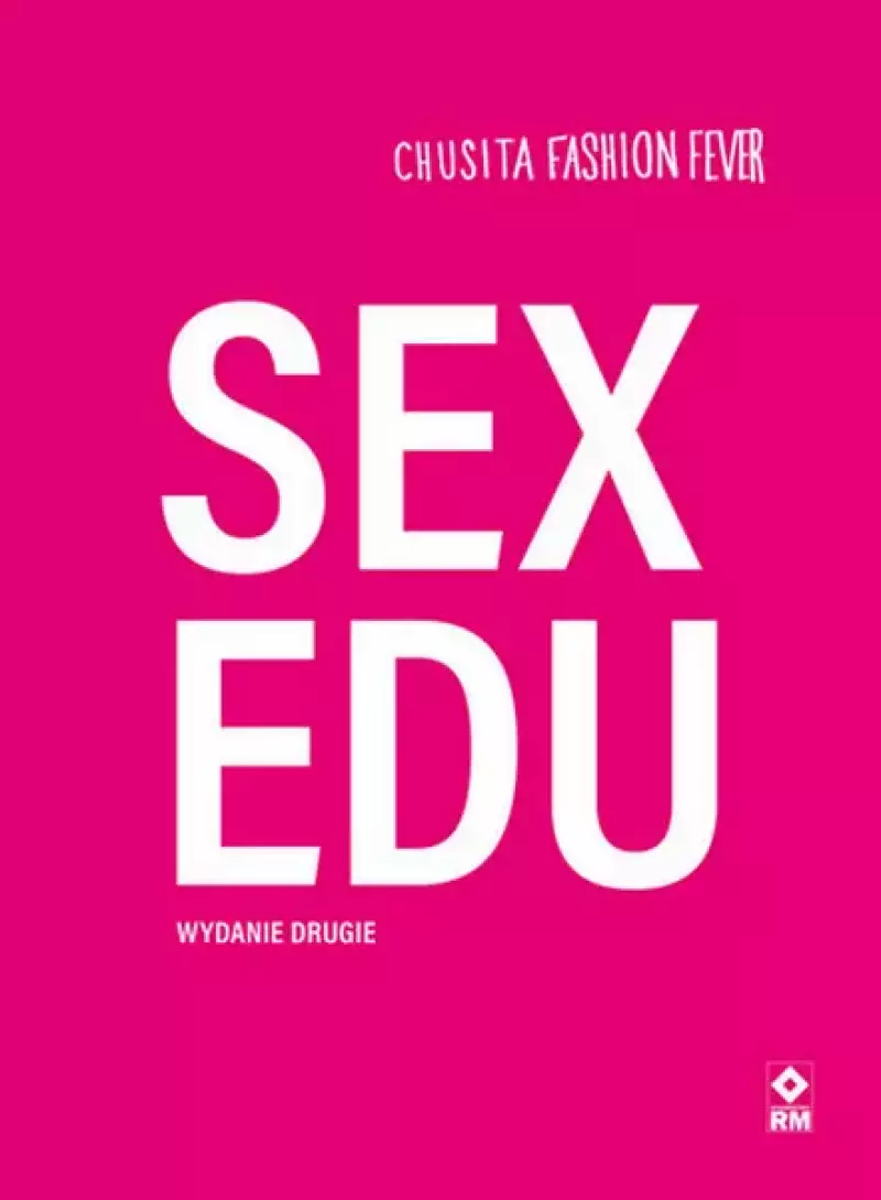Sex edu wyd. 2025 - Chusita Fasion Fever