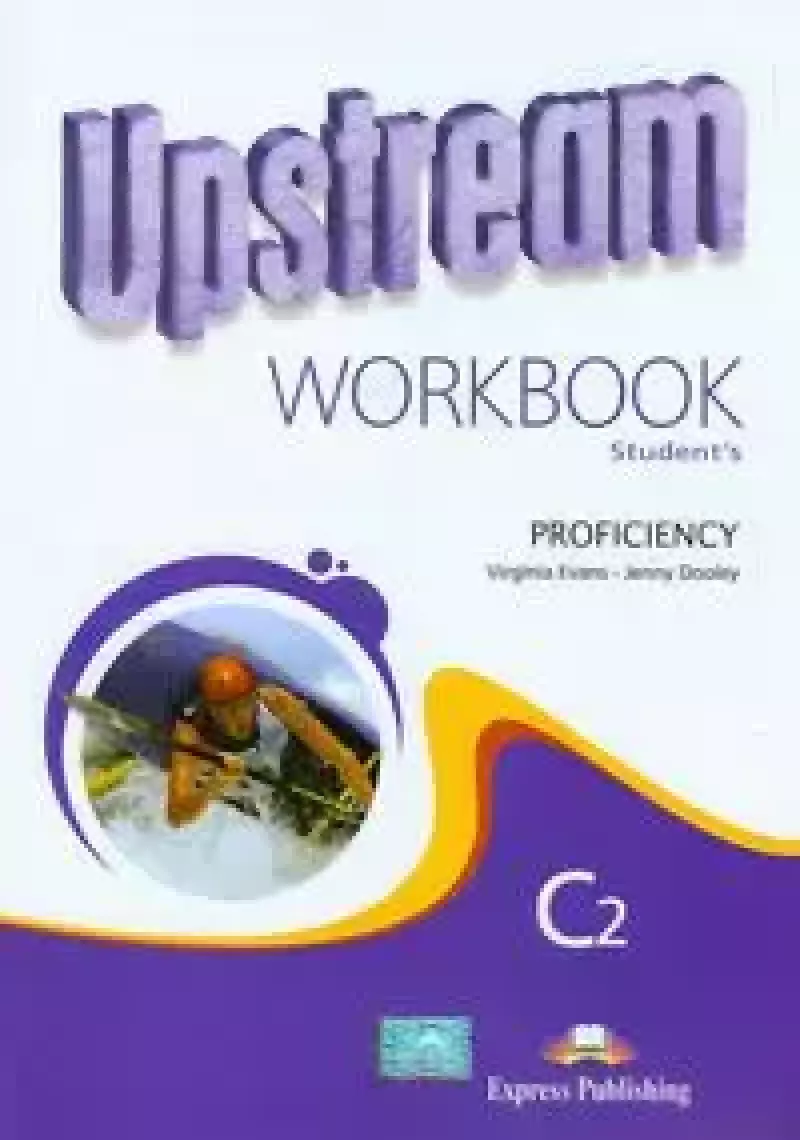 Upstream Proficiency C2. Zeszyt ćwiczeń - Virginia Evans, Jenny Dooley