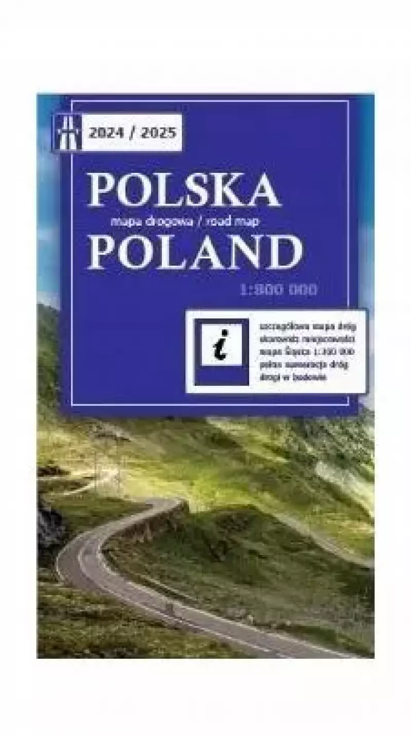 Polska mapa drogowa 2024/2025 1:800 000 - praca zbiorowa