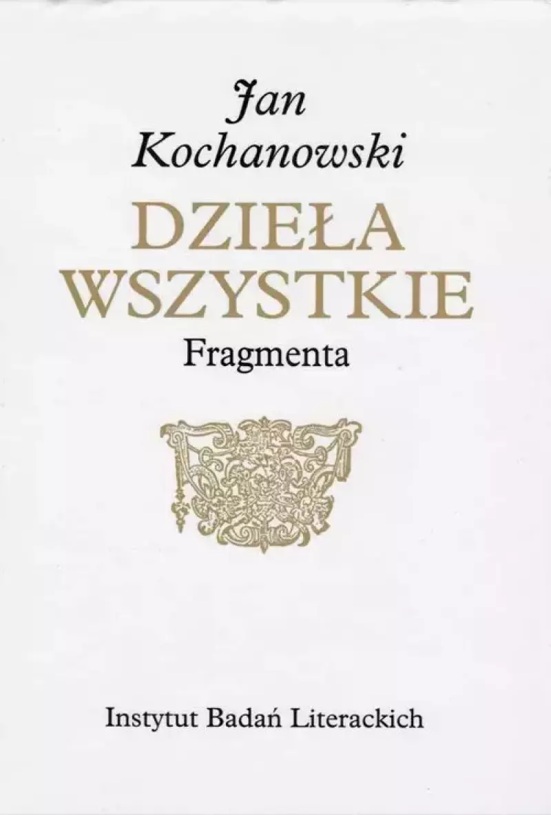 Fragmenta - Jan Kochanowski
