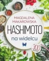 Hashimoto Dieta 100 przepisów - Słoma-Krześlak Małgorzata