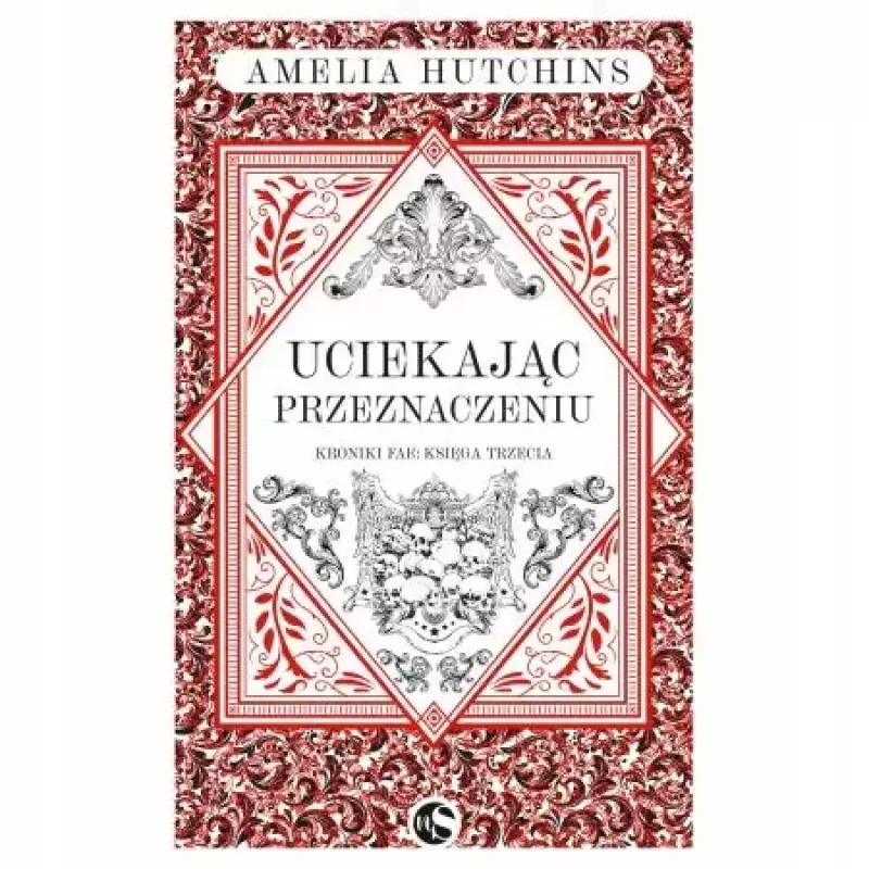 Uciekając przeznaczeniu Kroniki fae Tom 3 - Amelia Hutchins