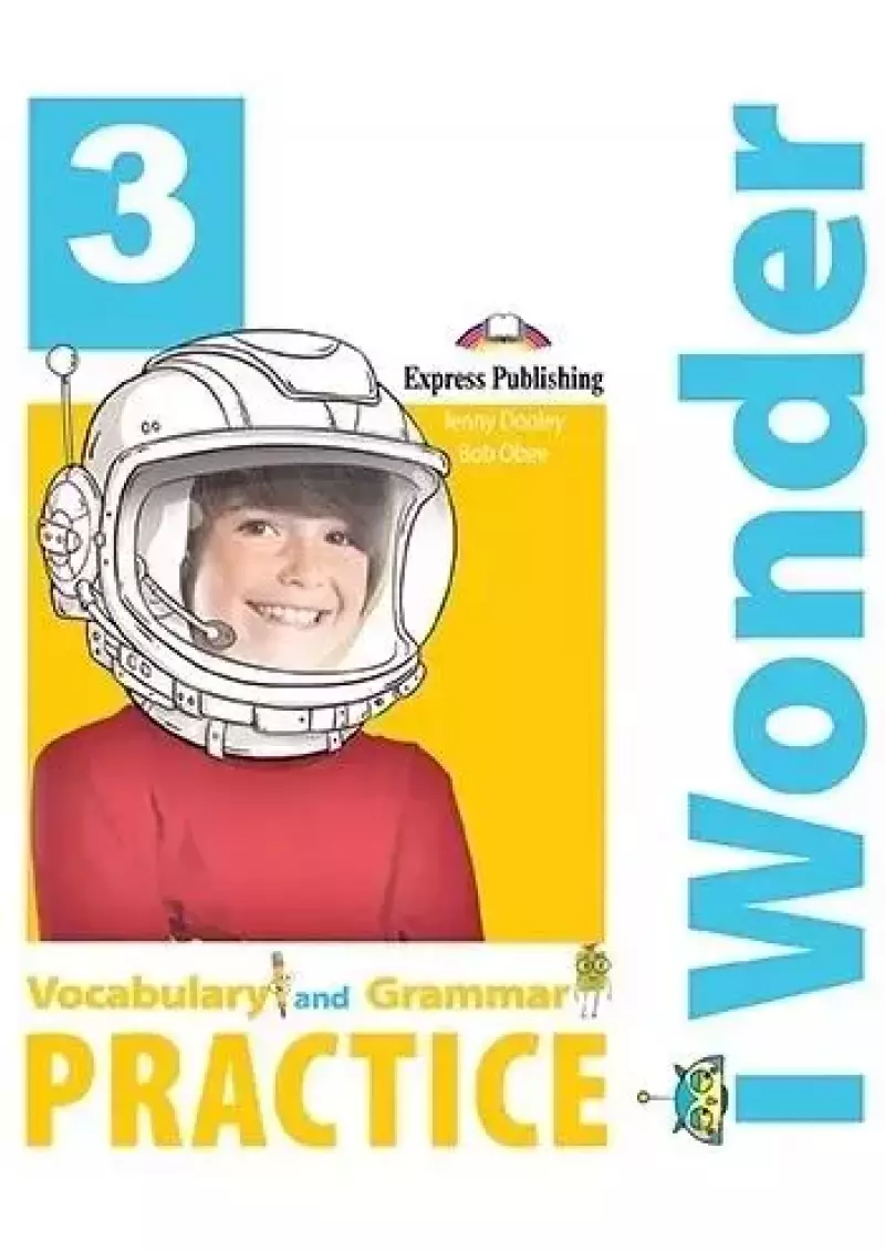 I Wonder. Vocabulary and Grammar Practice, część 3