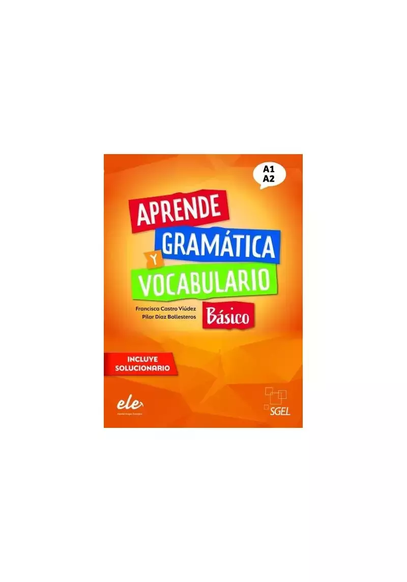 Aprende Gramatica y vocabulario basico A1+A2 ed