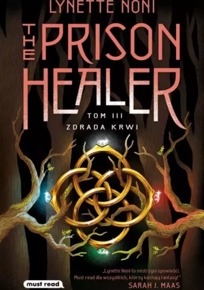 The Prison Healer. Tom 3. Zdrada krwi - Lynette Noni