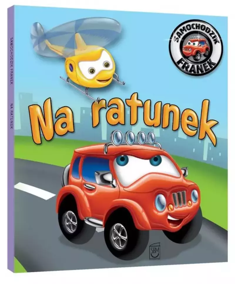 Samochodzik Franek. Na ratunek - Elżbieta Wójcik