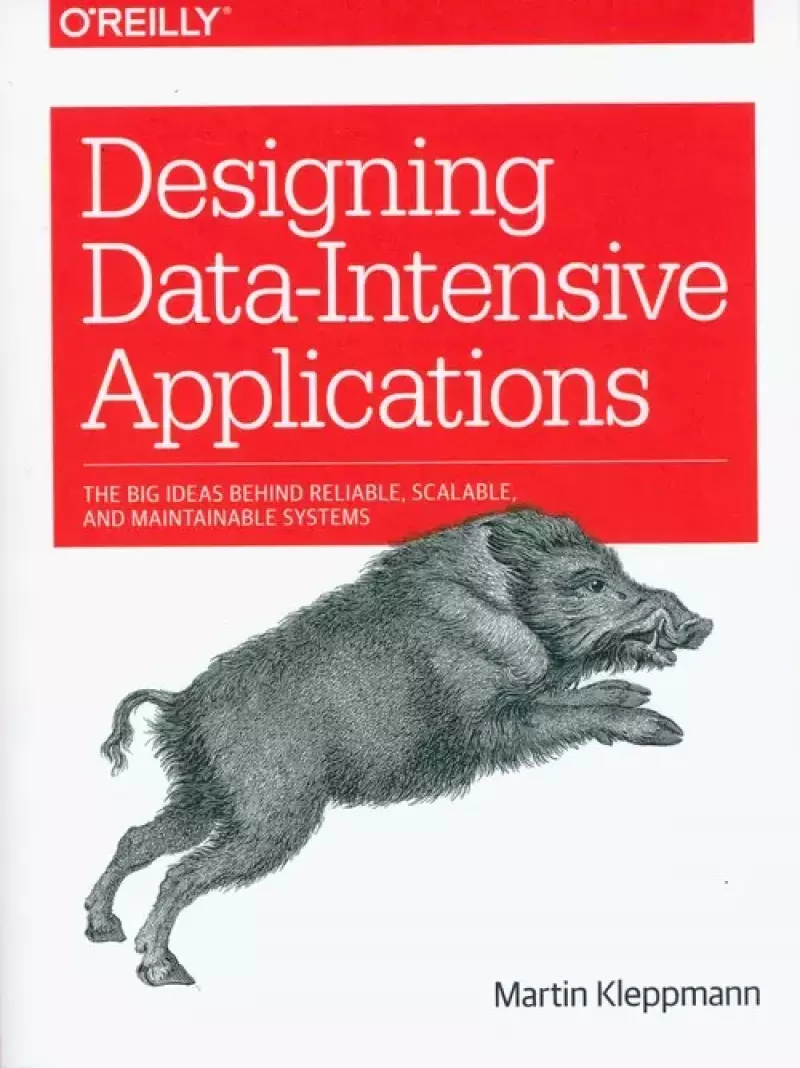 Designing Data-Intensive Applications - Kleppmann Martin