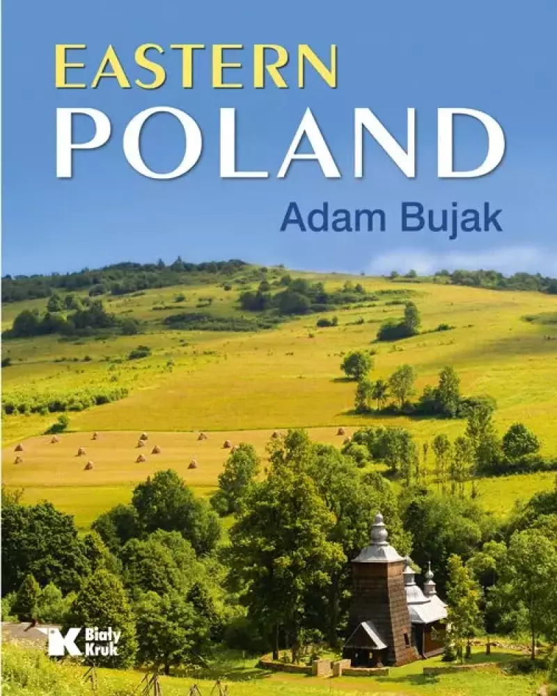 Eastern Poland - Adam Bujak