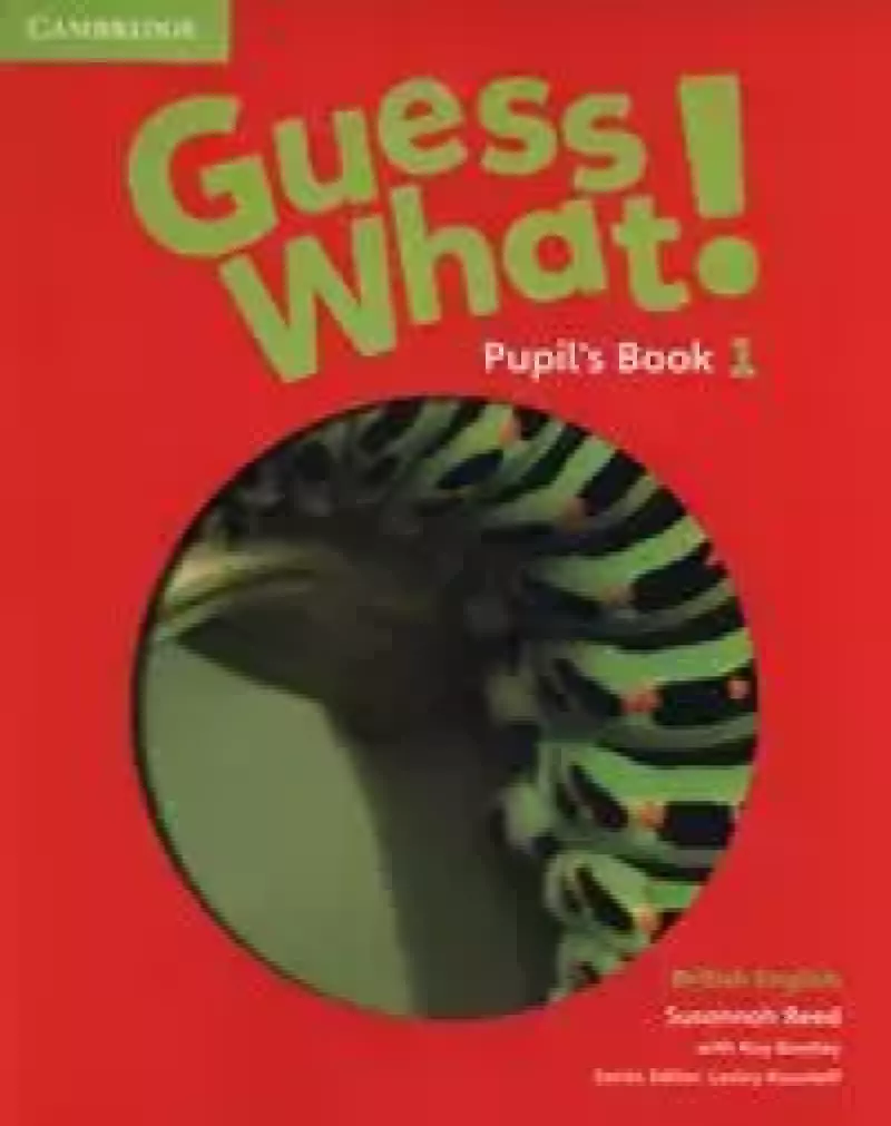 Guess What 1. Pupil's Book - Susannah Reed, Kay Bentley