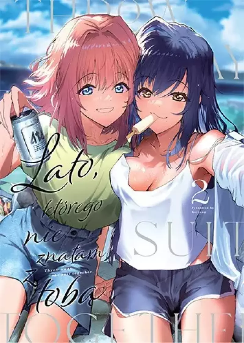 Lato, którego nie znałam z tobą. Tom 2 - Keyyan