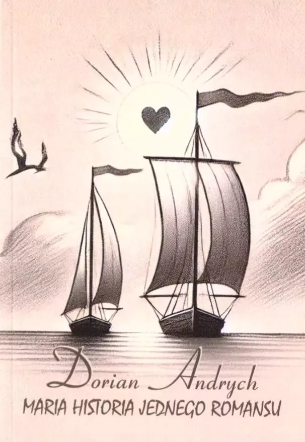 Maria historia jednego romansu - Dorian Andrych
