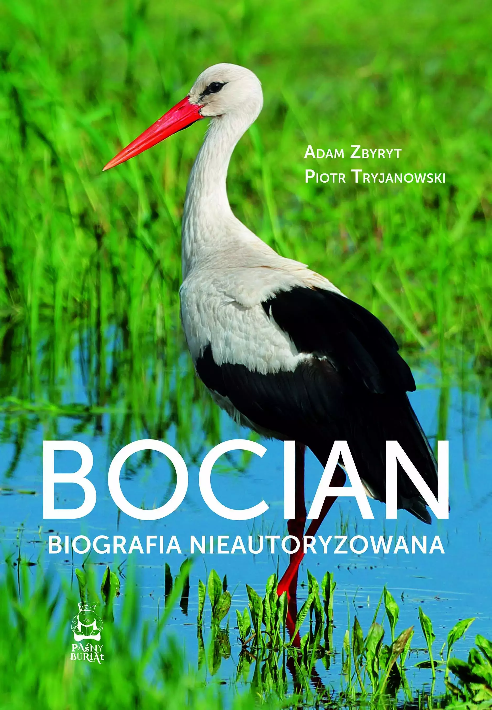 Bocian. Biografia nieautoryzowana - Adam Zbyryt, Piotr Tryjanowski