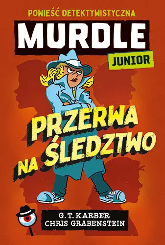 Murdle Junior. Wyzwania dla dociekliwych - G.T. Karber