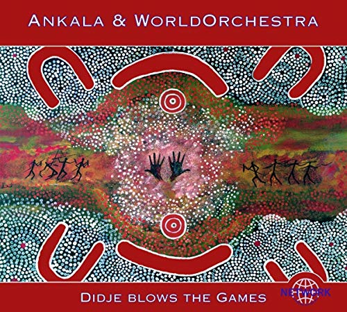 Didje Blows The Games, CD - ANKALA & WORLD ORCHESTRA