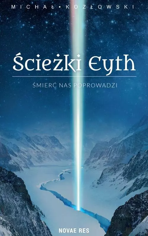 Ścieżki Eyth T. 1 Śmierć nas Poprowadzi - Michał Kozłowski