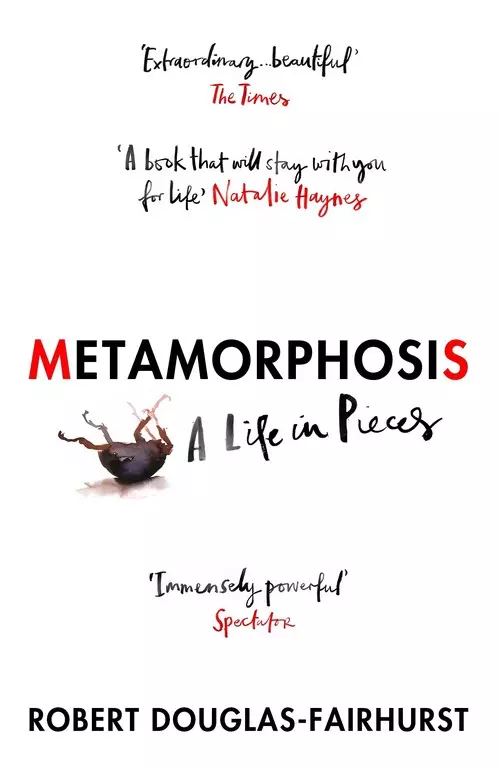 Metamorphosis - Douglas-Fairhurst Robert