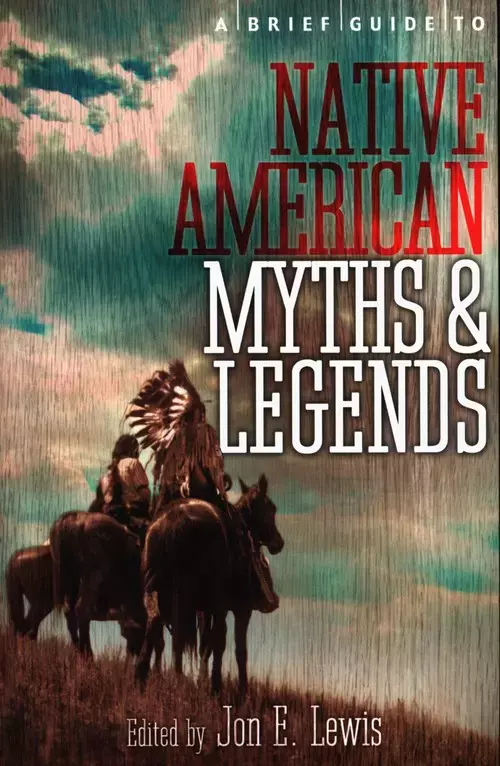 A Brief Guide to Native American Myths and Legends