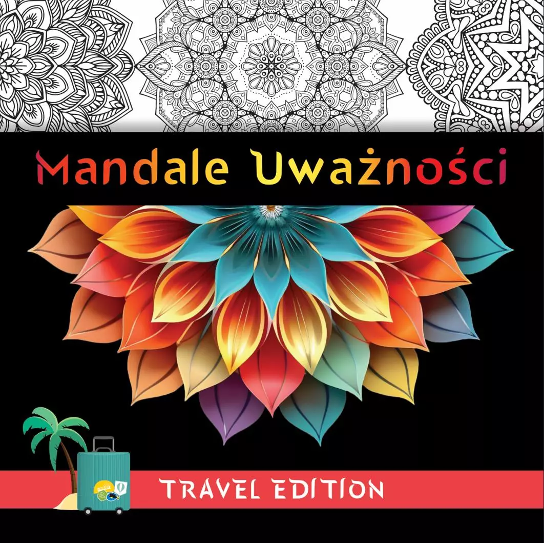Mandale uważności - Travel Edition - praca zbiorowa