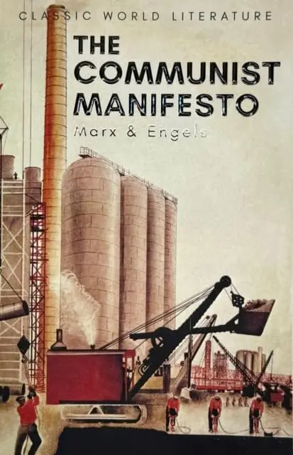 The Communist Manifesto. Classics of World Literature wer