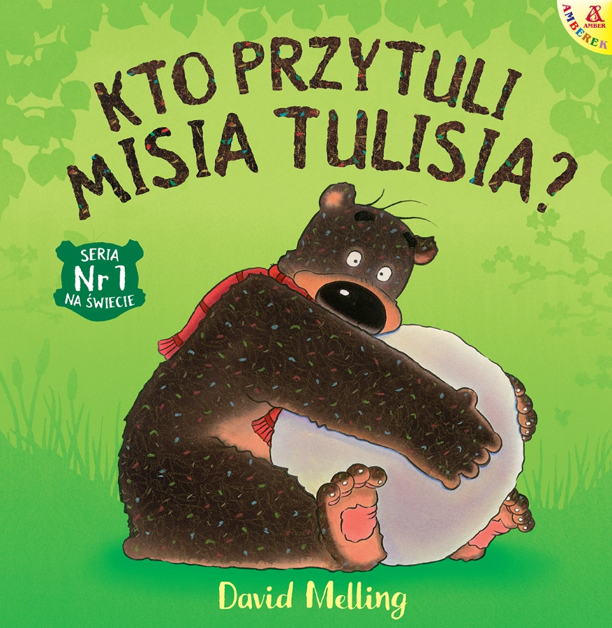 Kto przytuli Misia Tulisia? / Kochamy Cię, Misiu Tulisiu / Miś Tuliś ...