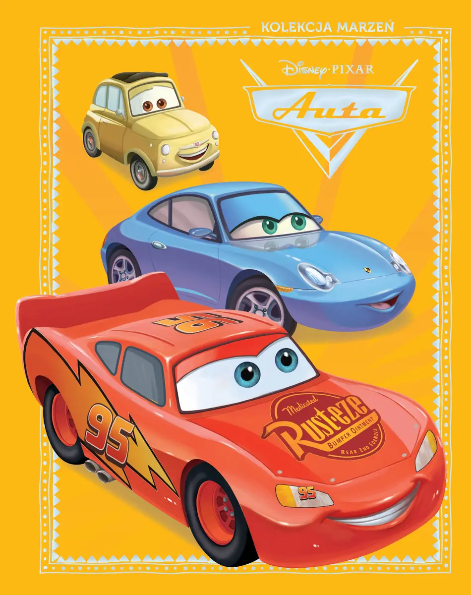 Kolekcja marzeń. Disney Pixar Auta - Ewa Tarnowska (tłum.), praca zbiorowa