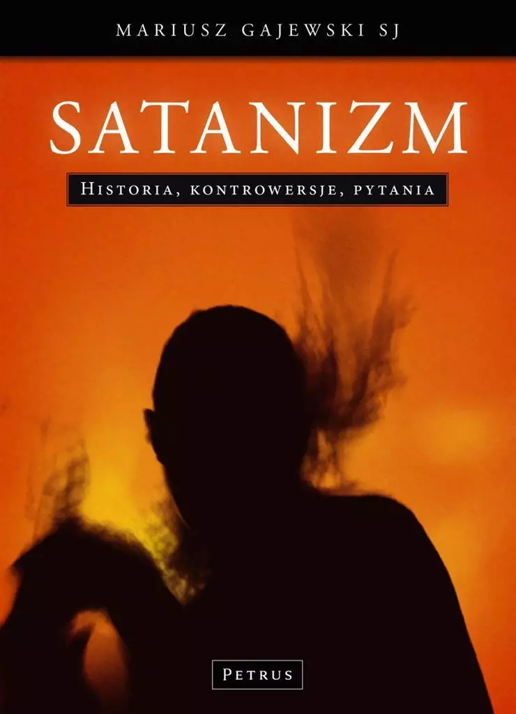 Satanizm Historia Kontrowersje Pytania - Mariusz Gajewski