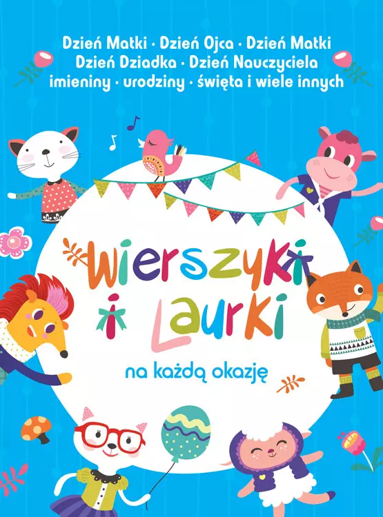 Wierszyki i laurki na każdą okazję - Anna Willman