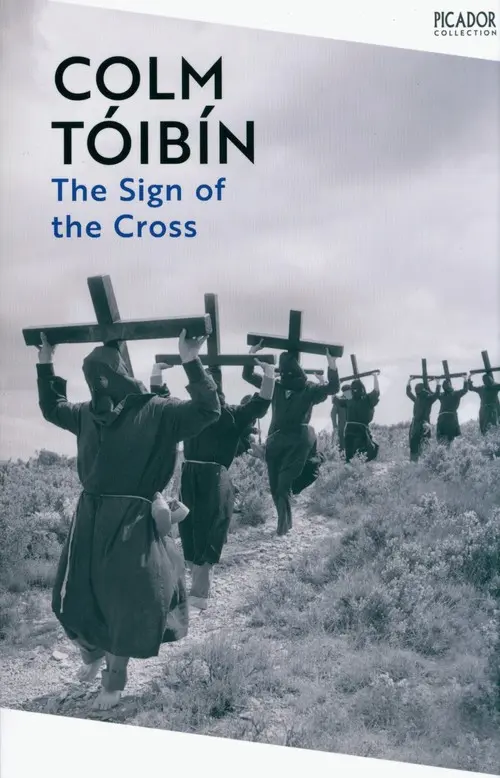 The Sign of the Cross - Tóibín Colm