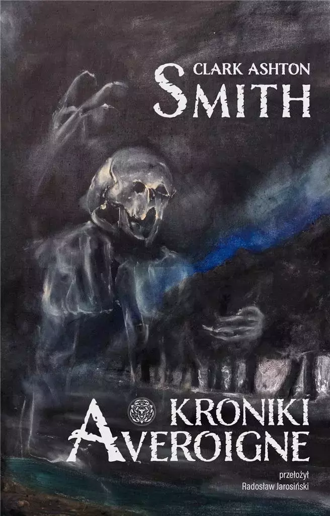 Kroniki Averoigne - Clark Ashton Smith