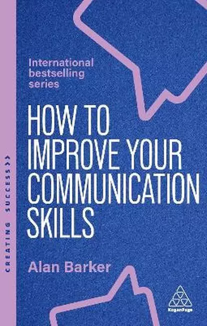 How to improve your communication skills wer - Alan Barker