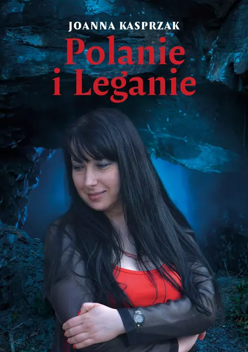 Polanie i Leganie - Kasprzak Joanna