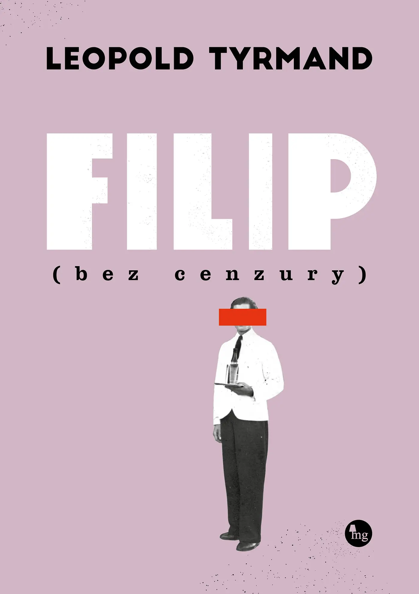 Filip bez cenzury - Leopold Tyrmand