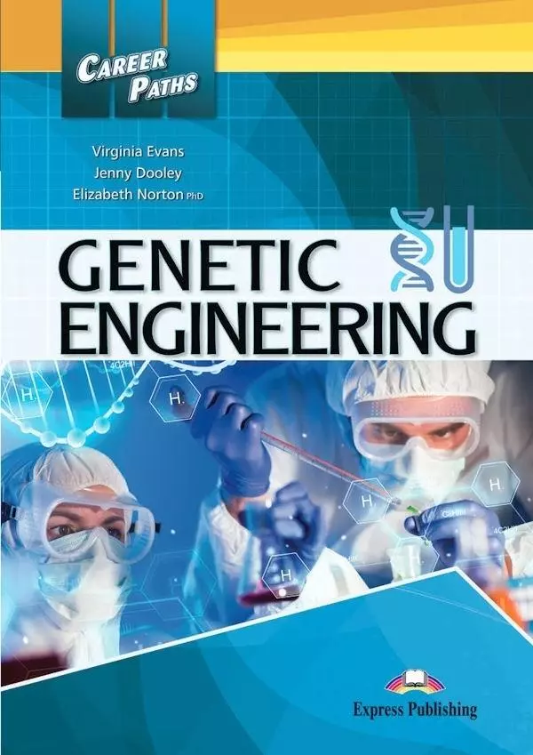 Career Paths: Genetic Engineering. Student's Book - Virginia Evans ...