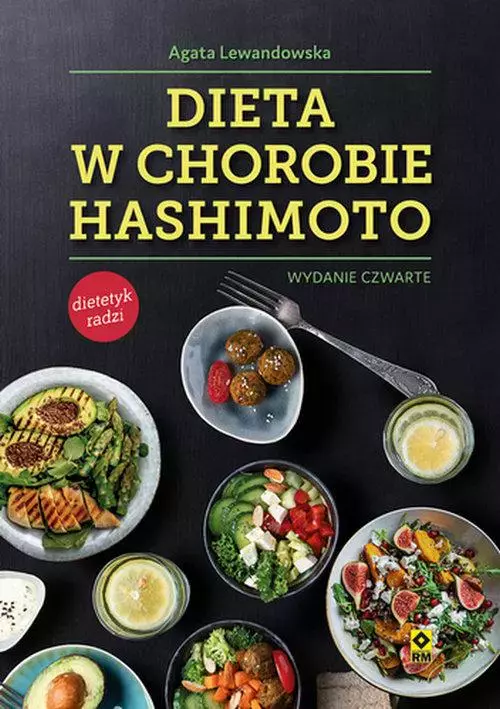 Hashimoto. Dieta i styl życia w chorobie w - Agata Lewandowska