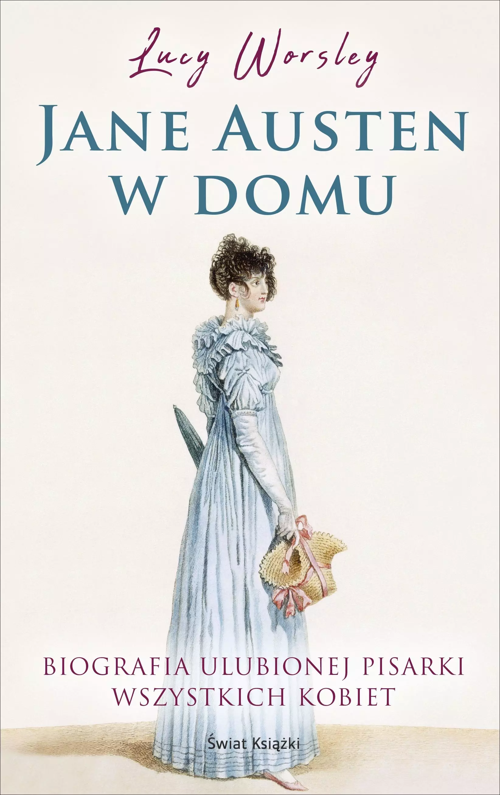 Jane Austen w domu - Lucy Worsley
